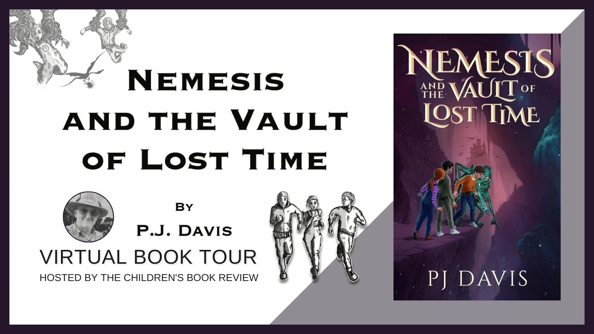 The Nemesis and the Vault of Lost Time: An adventure packed story